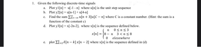 Solved 1. Given the following discrete-time signals a. Plot | Chegg.com