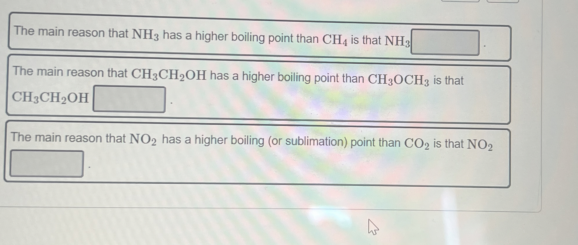 Solved The main reason that NH3 ﻿has a higher boiling point | Chegg.com