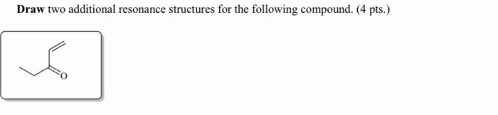 Solved Draw two additional resonance structures for the | Chegg.com