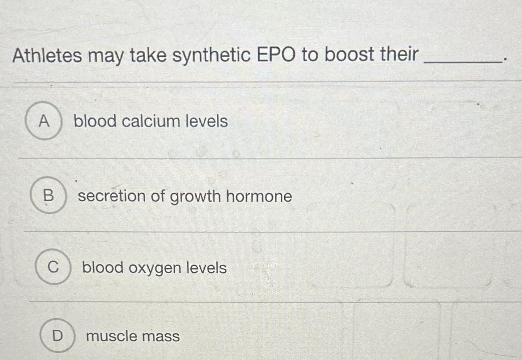 Solved Athletes may take synthetic EPO to boost theirblood | Chegg.com