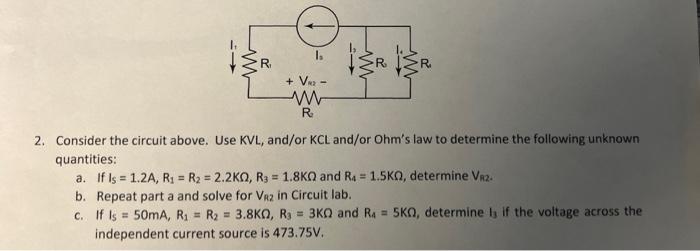 Solved 2. Consider the circuit above. Use KVL, and/or KCL | Chegg.com