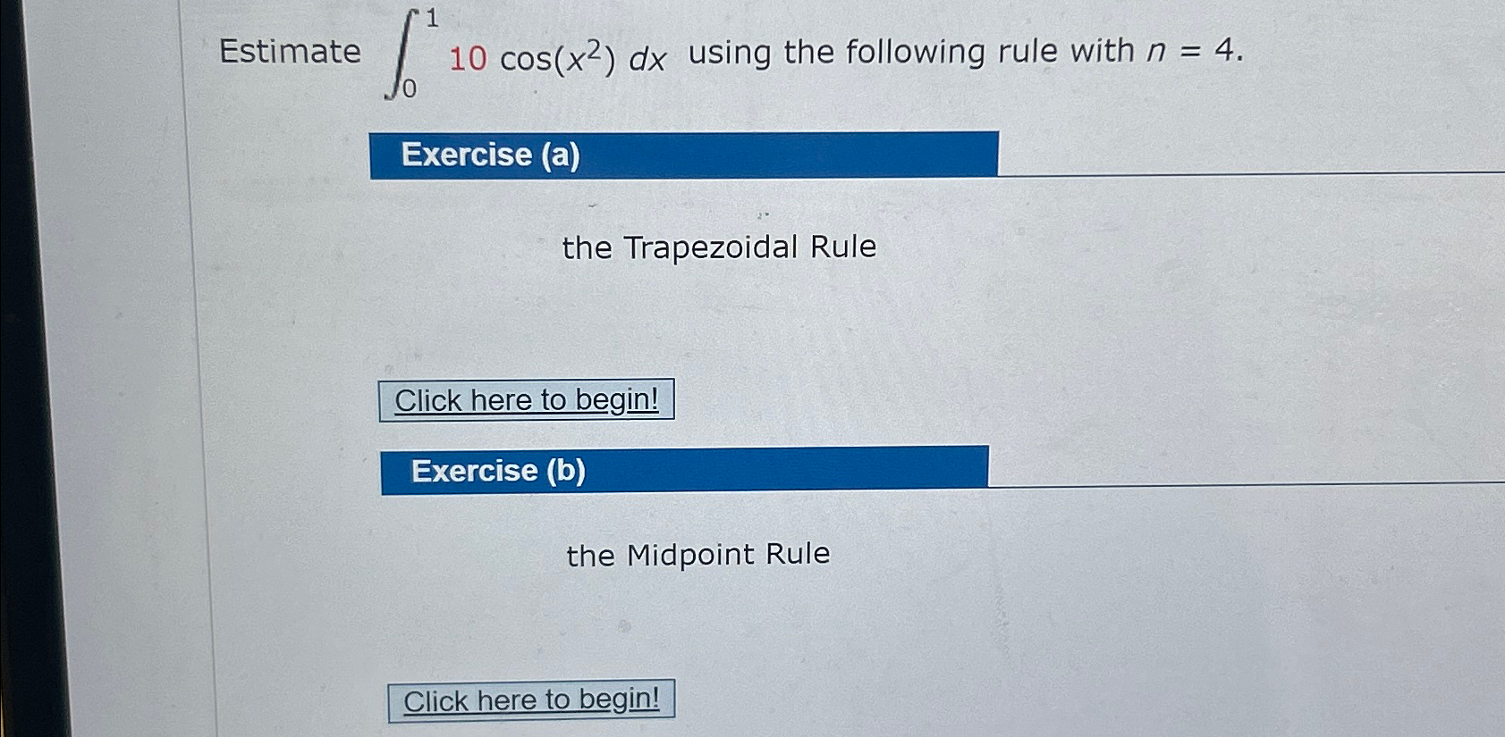Solved Estimate ∫0110cos(x2)dx ﻿using the following rule | Chegg.com