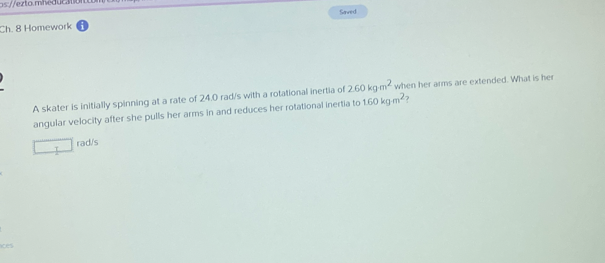 Solved Ch. 8 ﻿Homework (i)A skater is initially spinning at | Chegg.com