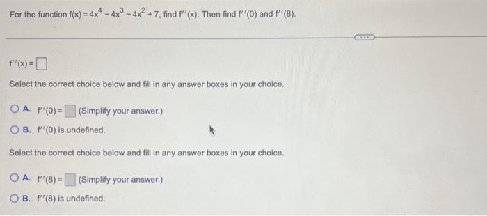 Solved For the function f(x)=4x4−4x3−4x2+7, find f′′(x). | Chegg.com