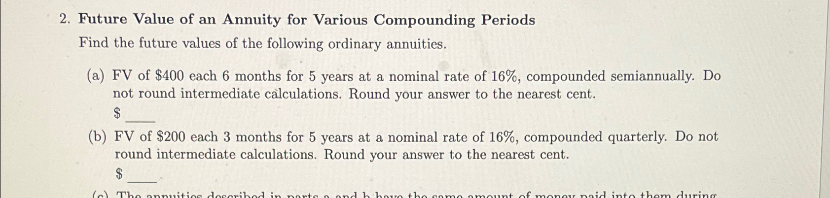 Solved Future Value of an Annuity for Various Compounding | Chegg.com