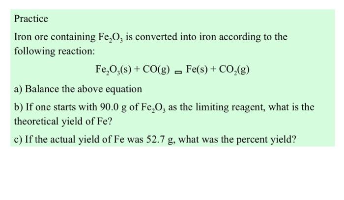 Solved Practice Iron ore containing Fe₂O3 is converted into | Chegg.com