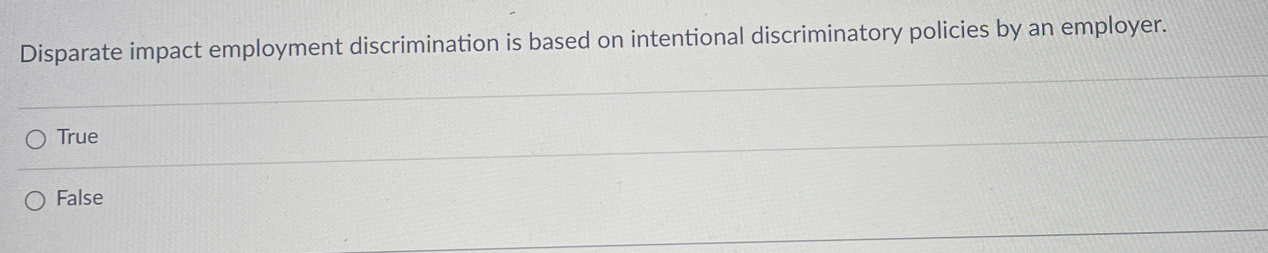 Solved Disparate impact employment discrimination is based | Chegg.com