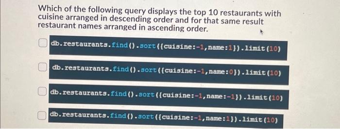 Solved Which of the following query displays the top 10 | Chegg.com