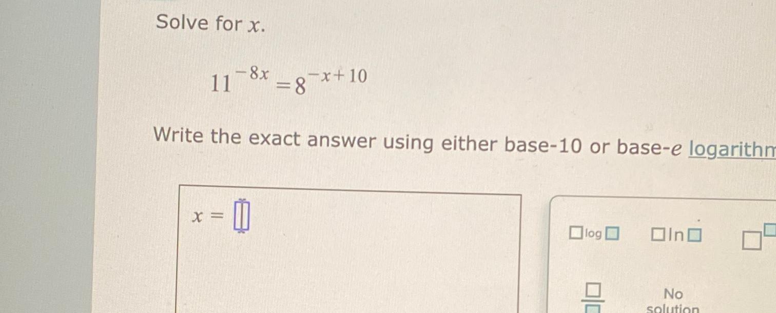 Solved Solve for x11-8x=8-x+10Write the exact answer using | Chegg.com
