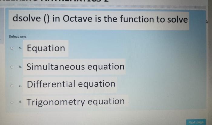 Solved dsolve () in Octave is the function to solve Select | Chegg.com