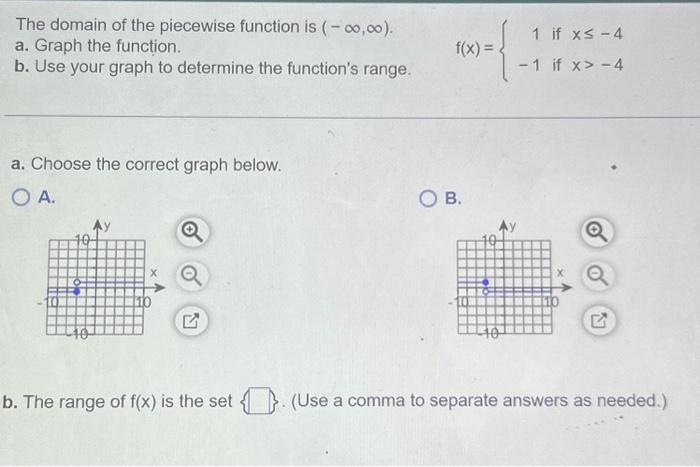 Solved The domain of the piecewise function is (−∞,∞). a. | Chegg.com