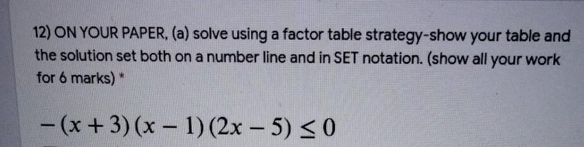 Solved 12) ON YOUR PAPER, (a) solve using a factor table | Chegg.com