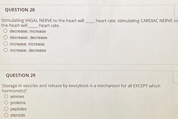 Solved Stimulating VAGAL NERVE to the heart will heart rate; | Chegg.com