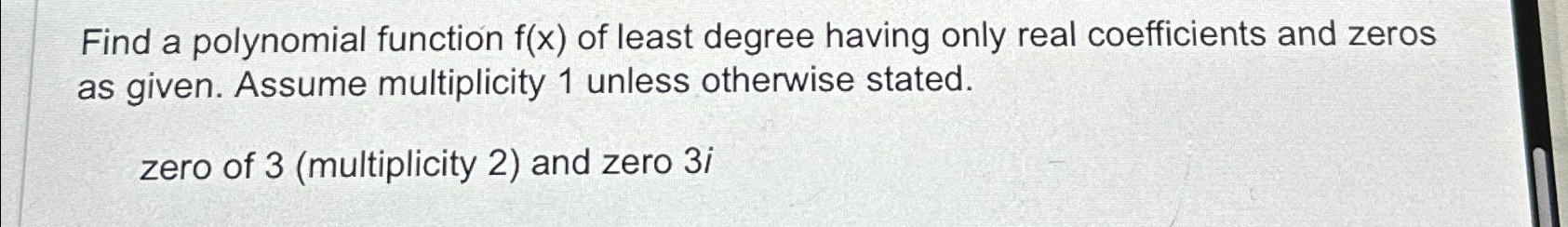 Solved Find a polynomial function f(x) ﻿of least degree | Chegg.com