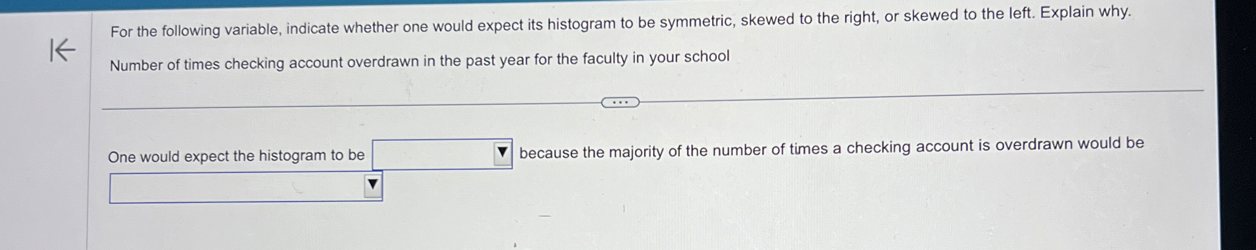 Solved For the following variable, indicate whether one | Chegg.com