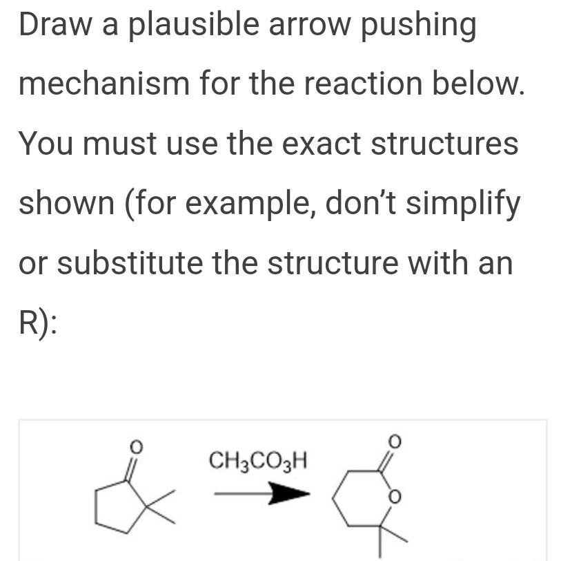 Solved Draw a plausible arrow pushing mechanism for the | Chegg.com