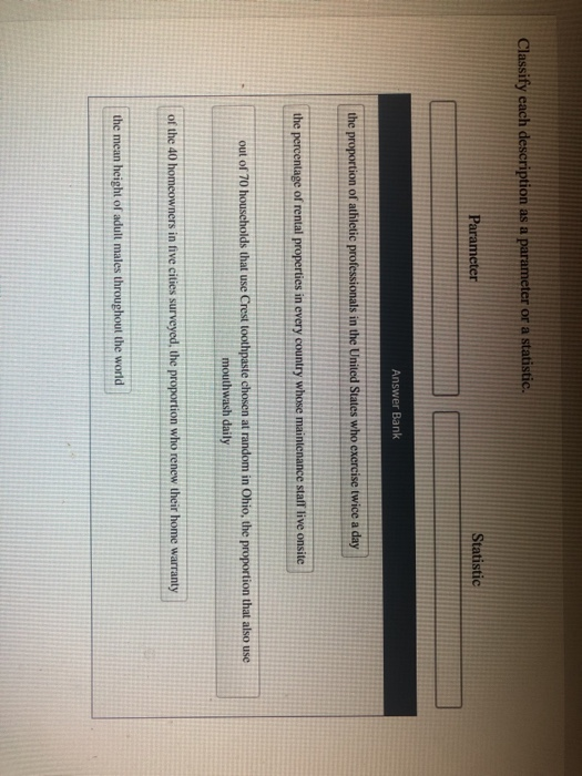 Solved Classify each description as a parameter or a | Chegg.com