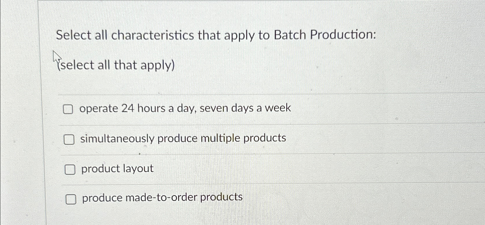 Solved Select all characteristics that apply to Batch | Chegg.com