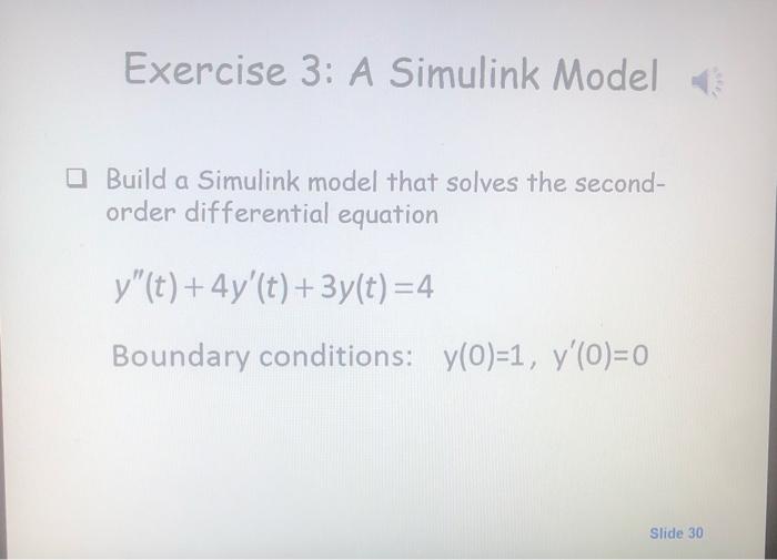 Solved Exercise 3: A Simulink Model a Build a Simulink model | Chegg.com