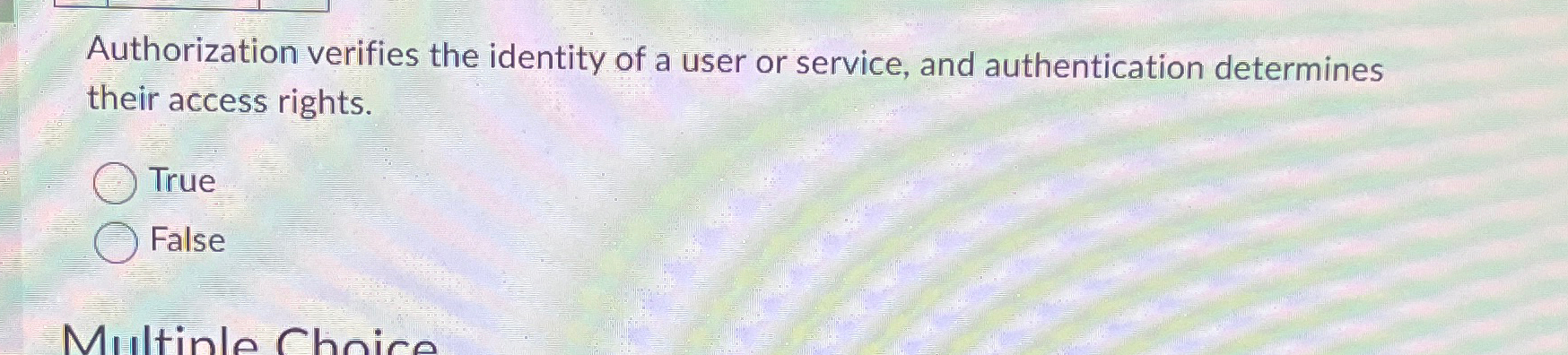 Solved Authorization verifies the identity of a user or | Chegg.com