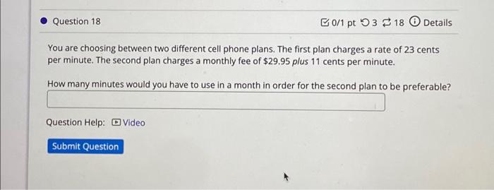 Solved Question 18 0/1 pt 3 18 Details You are choosing | Chegg.com