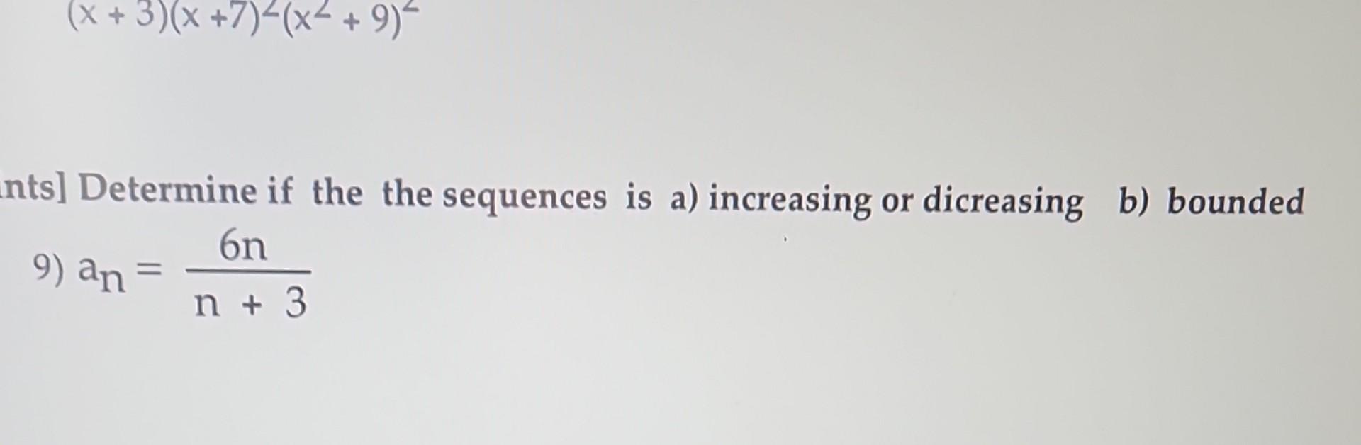 Solved nts] Determine if the the sequences is a) increasing | Chegg.com