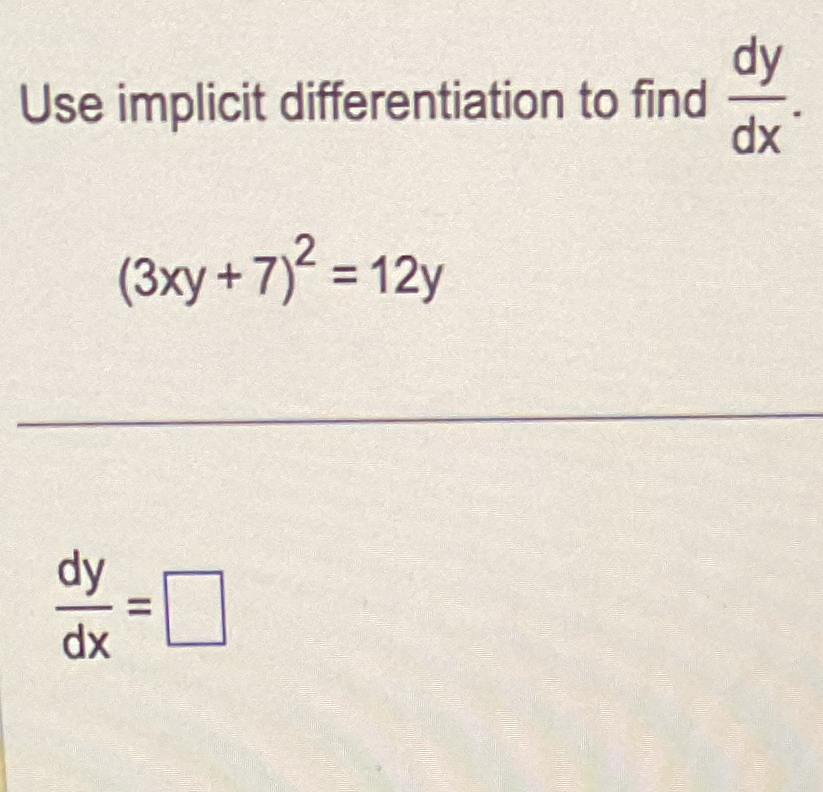 Solved Use implicit differentiation to find | Chegg.com