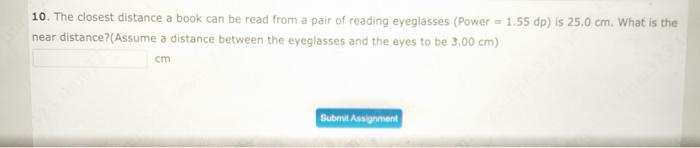 Solved 10. The closest distance a book can be read from a | Chegg.com