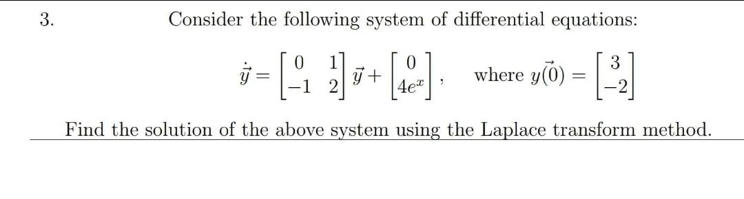 Solved 3.Consider the following system of equations. Find | Chegg.com