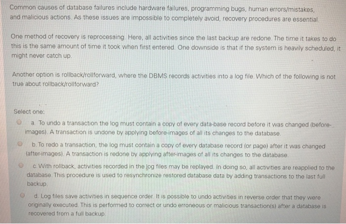 Solved Common causes of database failures include hardware | Chegg.com