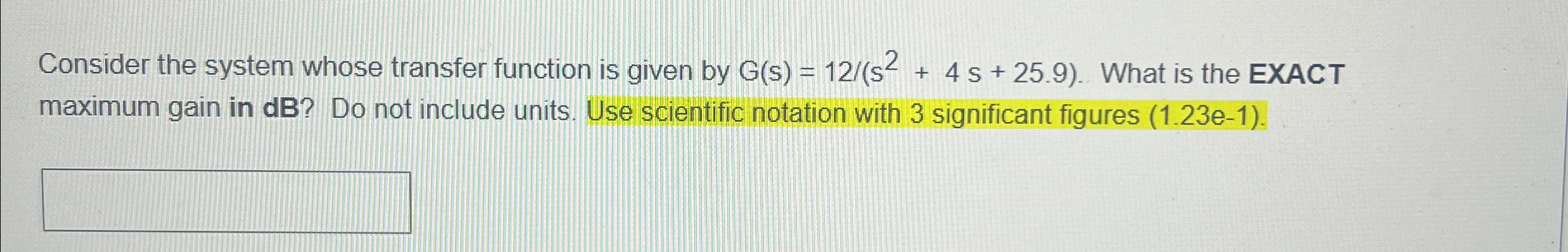 Solved Consider the system whose transfer function is given | Chegg.com