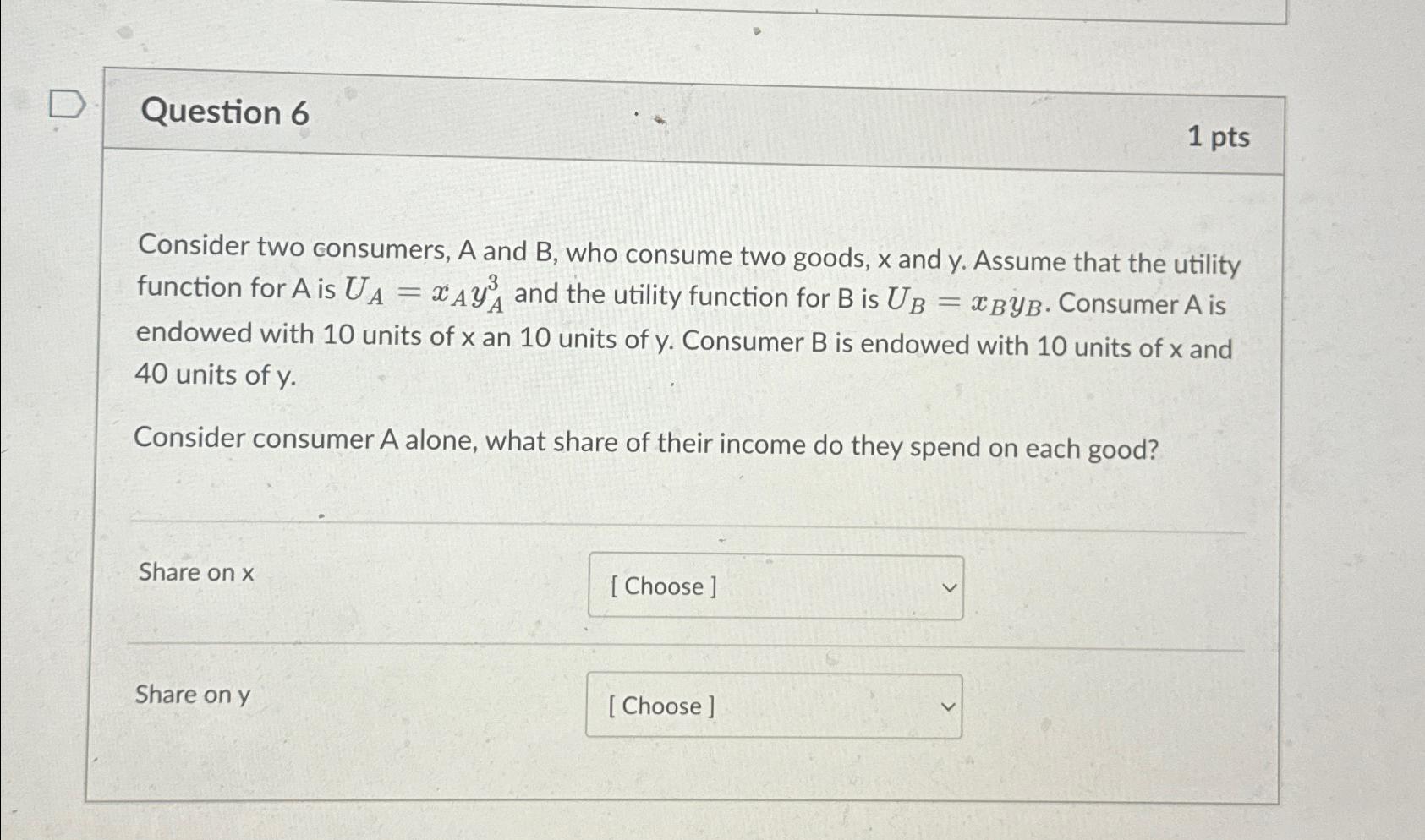 Solved Question 61 ﻿ptsConsider two consumers, A and B, ﻿who | Chegg.com
