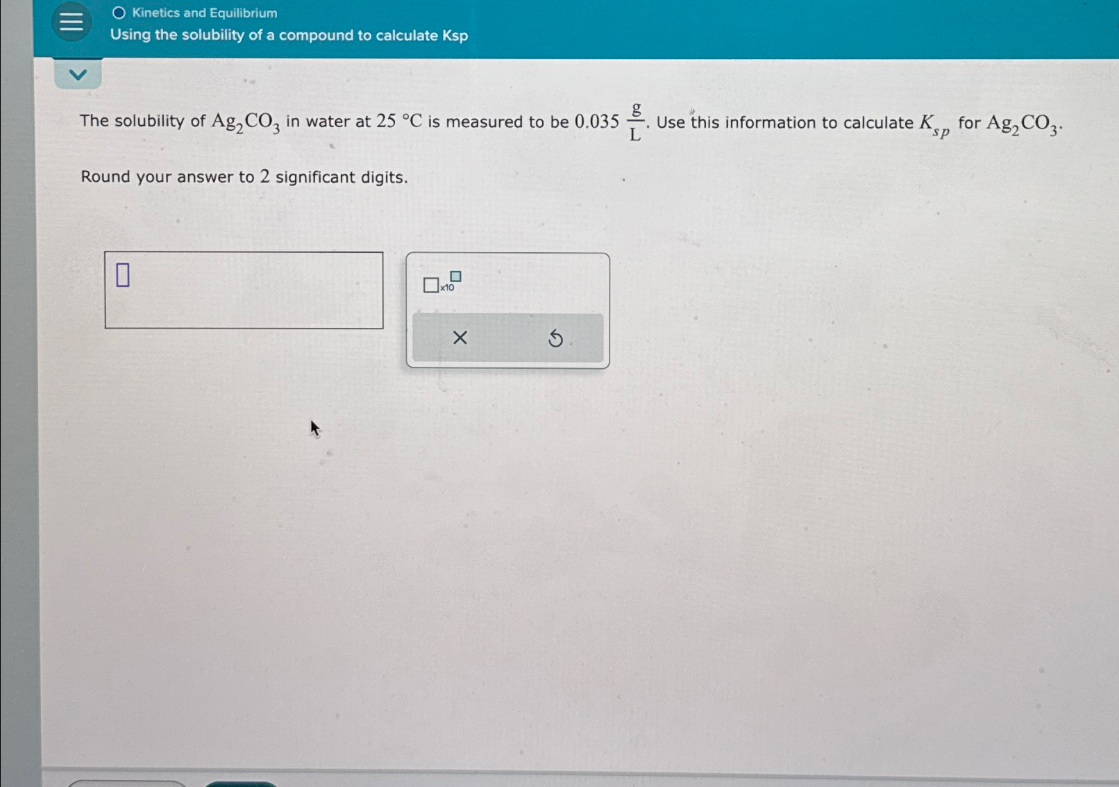 Solved Kinetics and EquilibriumUsing the solubility of a | Chegg.com
