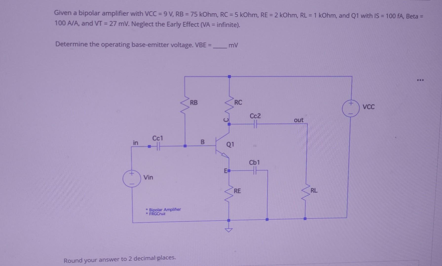 Solved Given a bipolar amplifier with VCC =9 | Chegg.com
