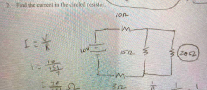 Solved 2. Find the current in the circled resistor lon I: | Chegg.com