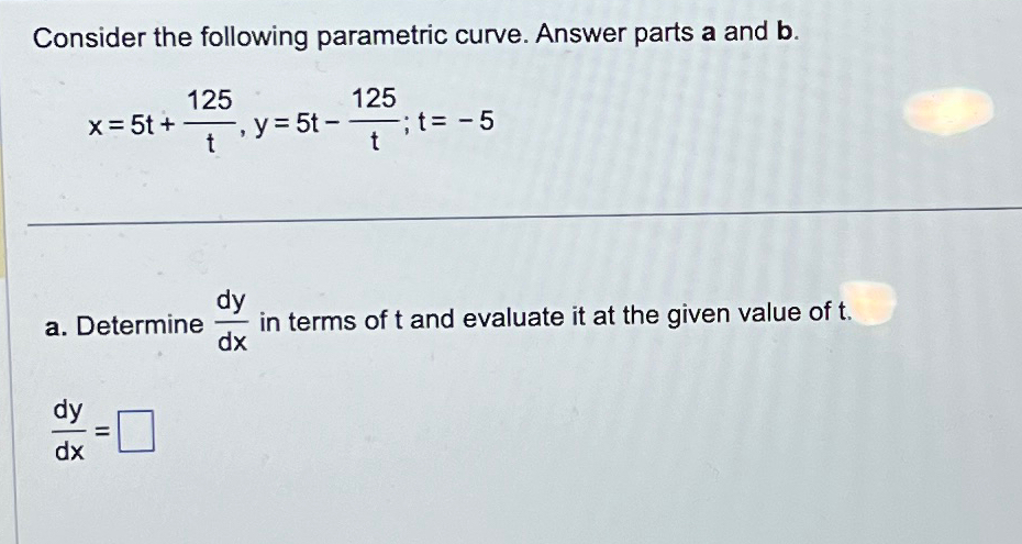 Solved Consider the following parametric curve. Answer parts | Chegg.com