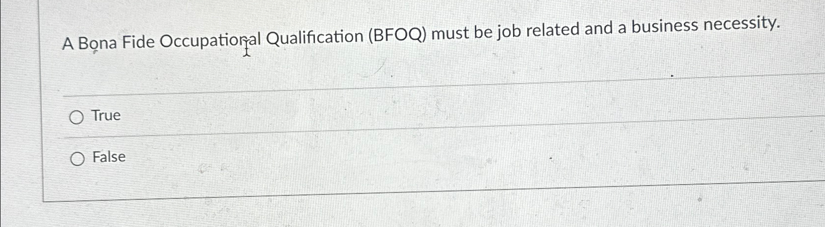 Solved A Bona Fide Occupational Qualification (BFOQ) ﻿must | Chegg.com