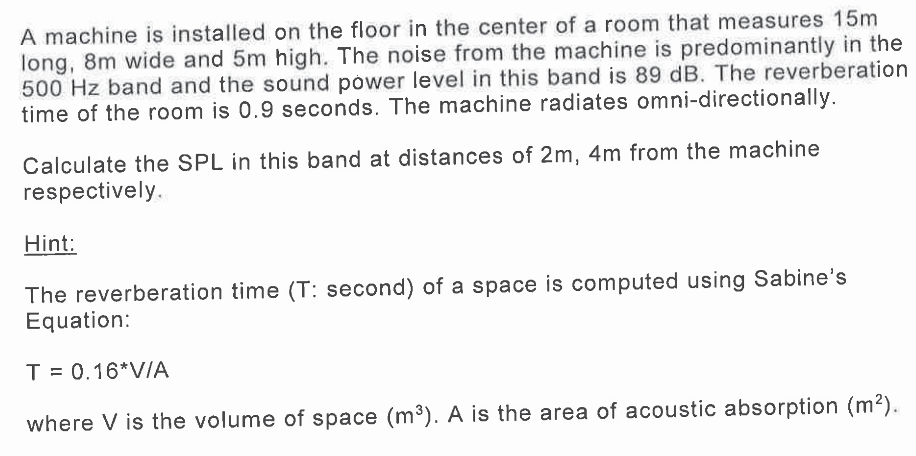 Solved A machine is installed on the floor in the center of | Chegg.com