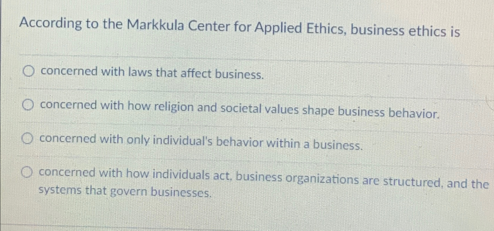 Solved According to the Markkula Center for Applied Ethics, | Chegg.com
