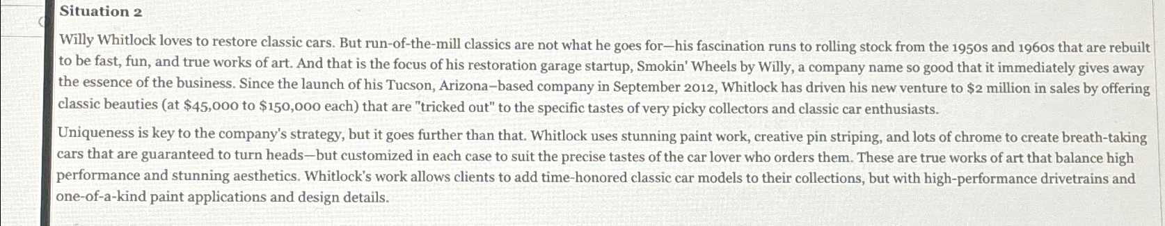 Solved Situation 2Willy Whitlock loves to restore classic | Chegg.com