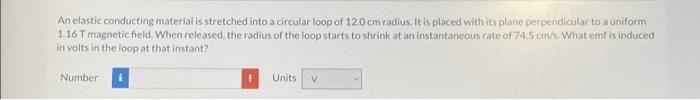 Solved An elastic conducting material is stretched into a | Chegg.com