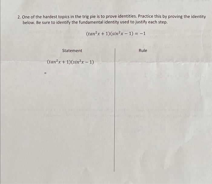 Solved 2. One of the hardest topics in the trig pie is to | Chegg.com