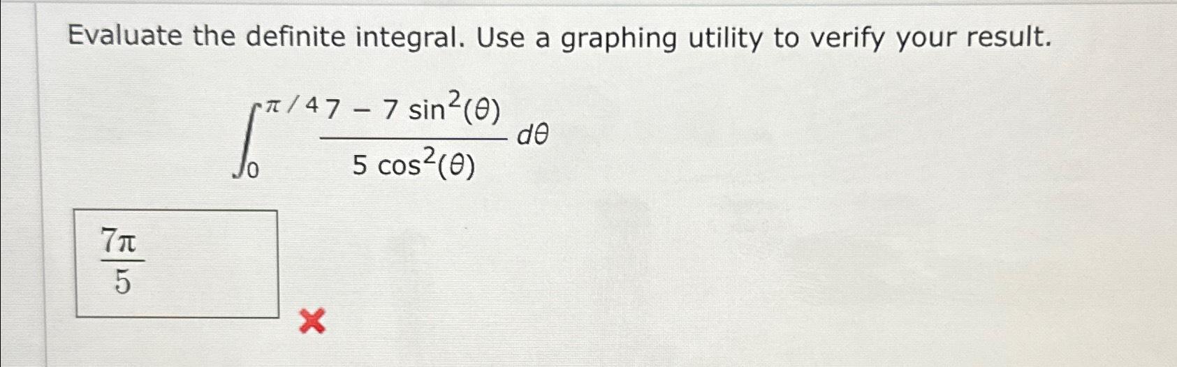 Solved Evaluate the definite integral. Use a graphing | Chegg.com