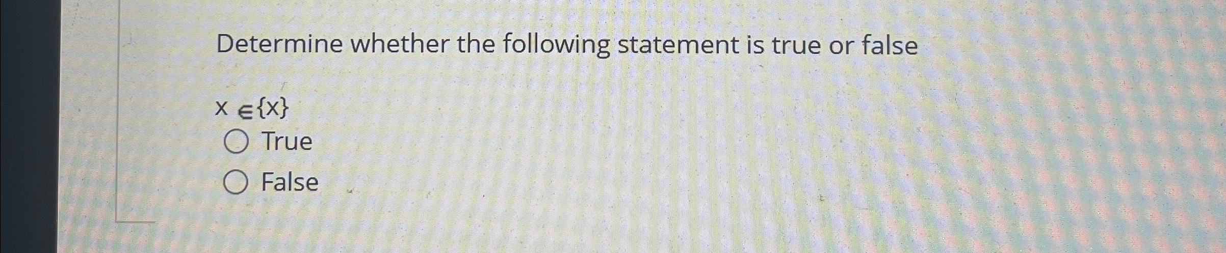 Solved Determine whether the following statement is true or | Chegg.com