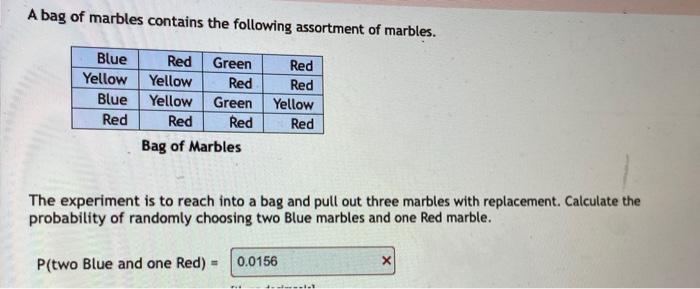 Solved A bag of marbles contains the following assortment of | Chegg.com