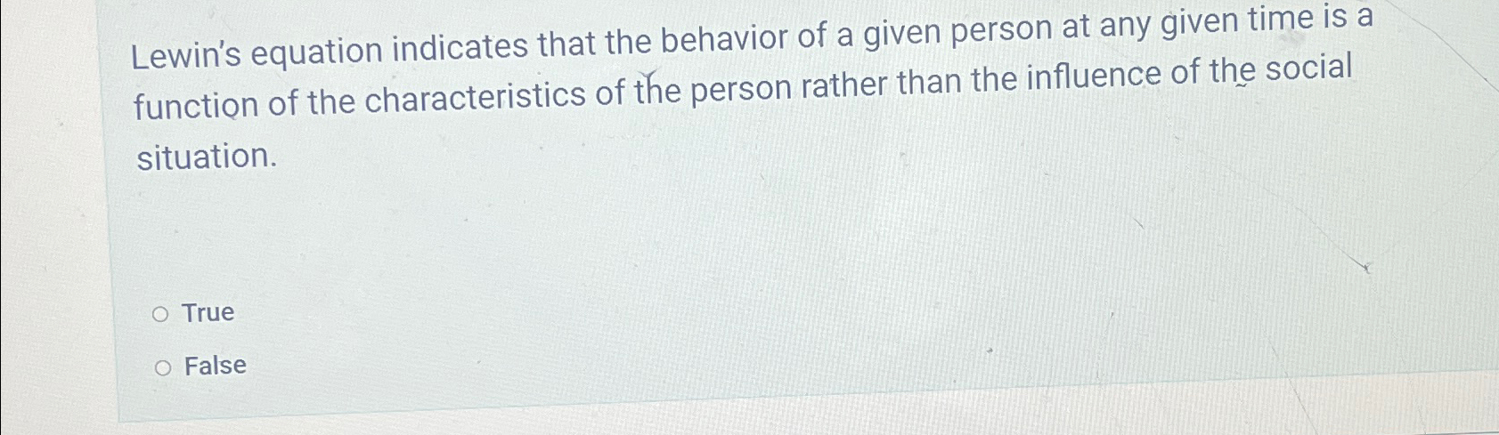 Solved Lewin's equation indicates that the behavior of a | Chegg.com