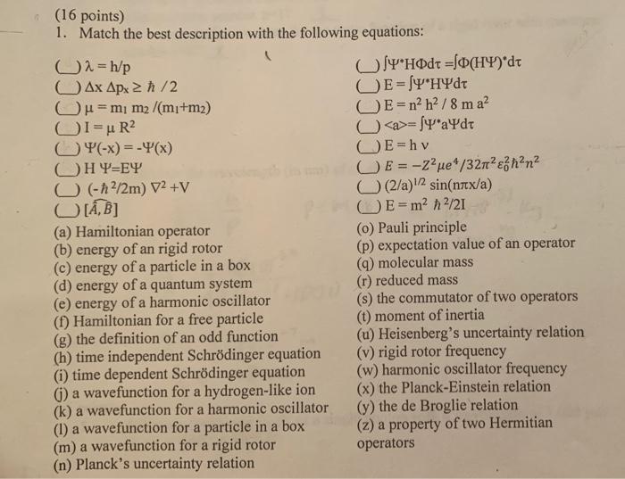 Solved (16 points) 1. Match the best description with the | Chegg.com