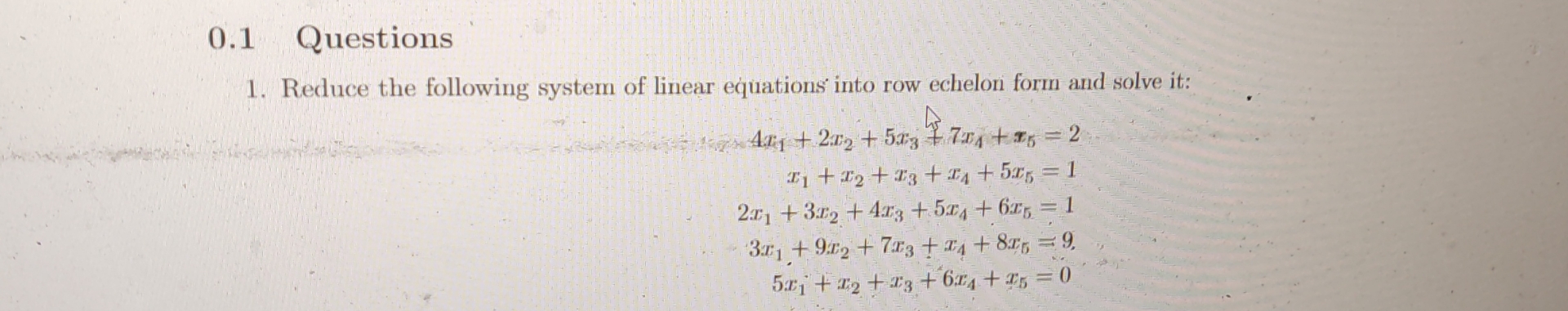 Solved 0.1 ﻿QuestionsReduce the following system of linear | Chegg.com