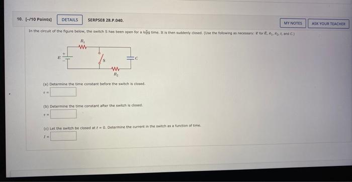 Solved (a) Determine the time constant before the saitch is | Chegg.com