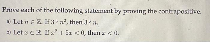 Solved Prove each of the following statement by proving the | Chegg.com